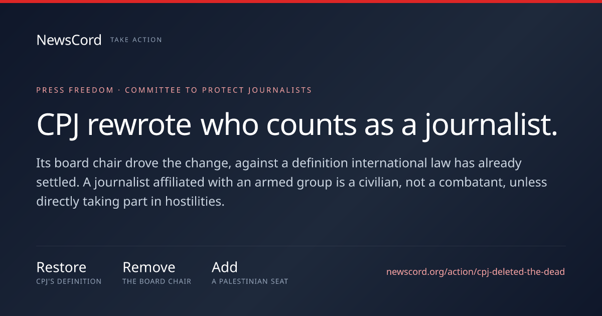 Restore CPJ's definition of a journalist, and remove the chair who ...